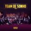 Team de Sonho Vol.3 (Álbum Completo) 2018 • Download MP3