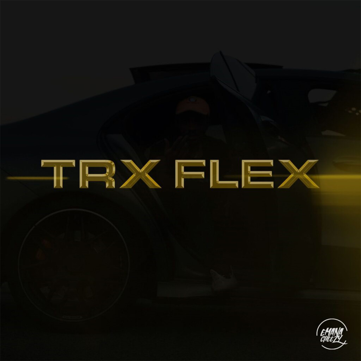 Emana Cheezy - TRX Flex • Download MP3