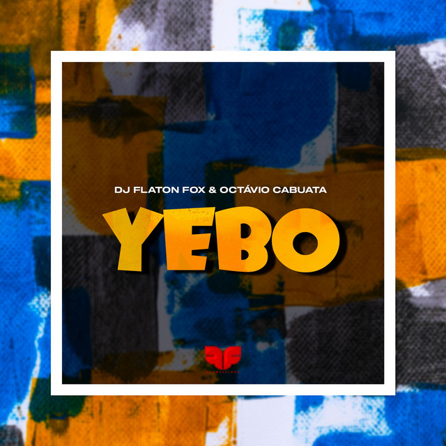 DJ Flaton Fox & Octávio Cabuata – Yebo • Download MP3