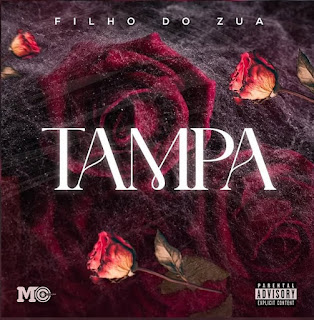 Filho Do Zua - Tampa • Download MP3